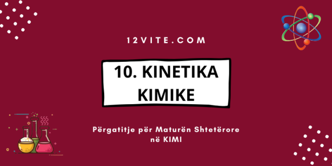 10. Kinetika kimike - Teori, Formula dhe Ushtrime të Zgjidhura | Kimia ...